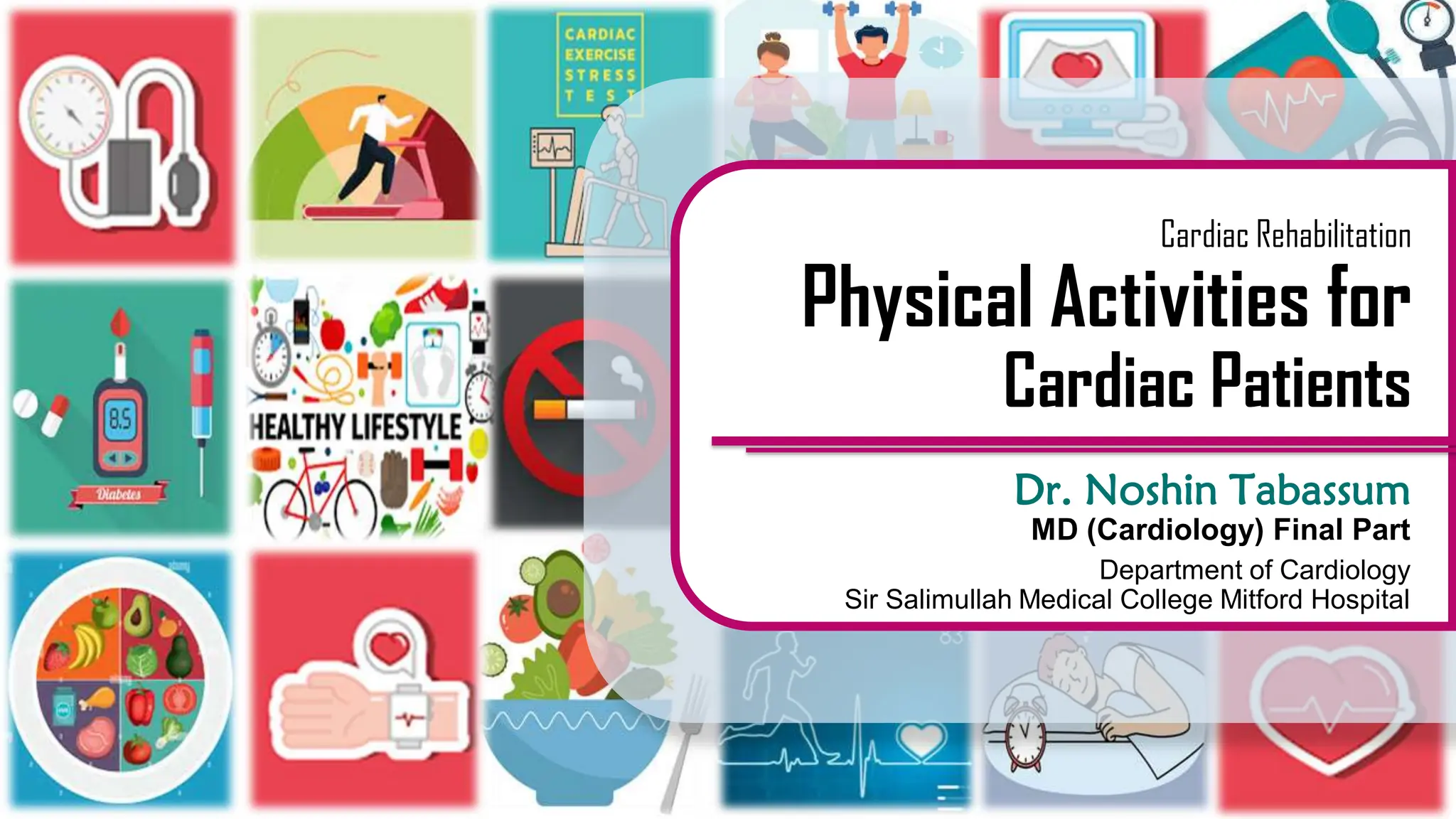 Physical Activities Cardiac Patients.Dr.Noshin.pdf