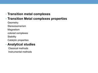 Physical and analytical studies of transition metal complexes | PPTX ...