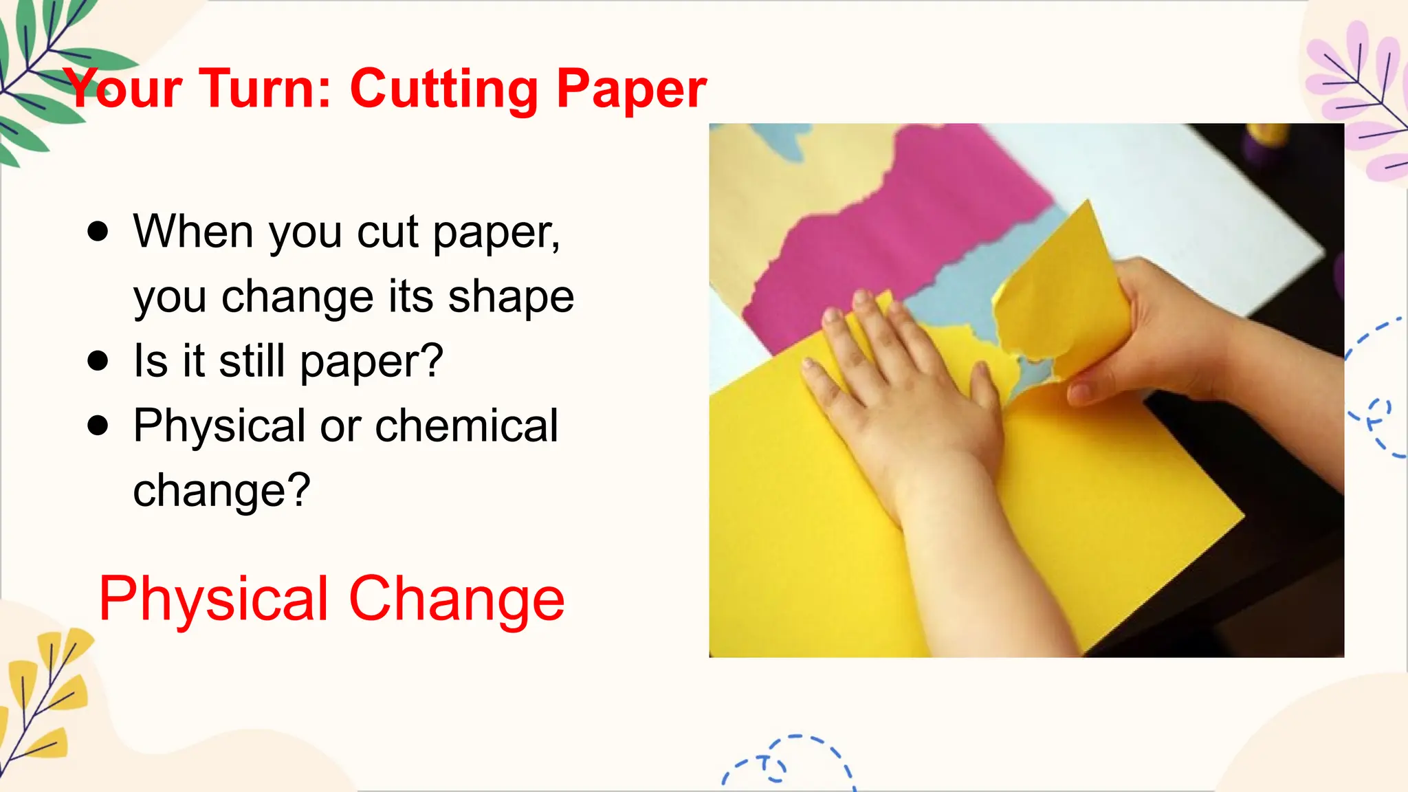 PHYSICAL AND CHEMICAL CHANGE IN MATTER.pptx