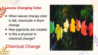 PHYSICAL AND CHEMICAL CHANGE IN MATTER.pptx