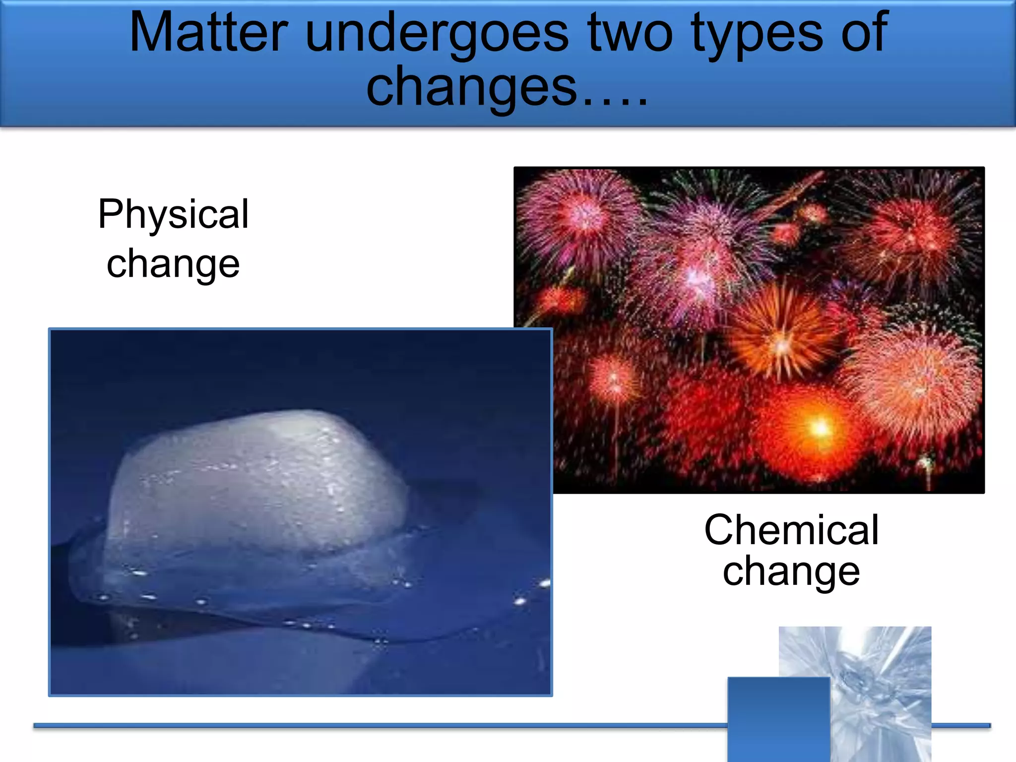 Physical and chemical change | PPTX
