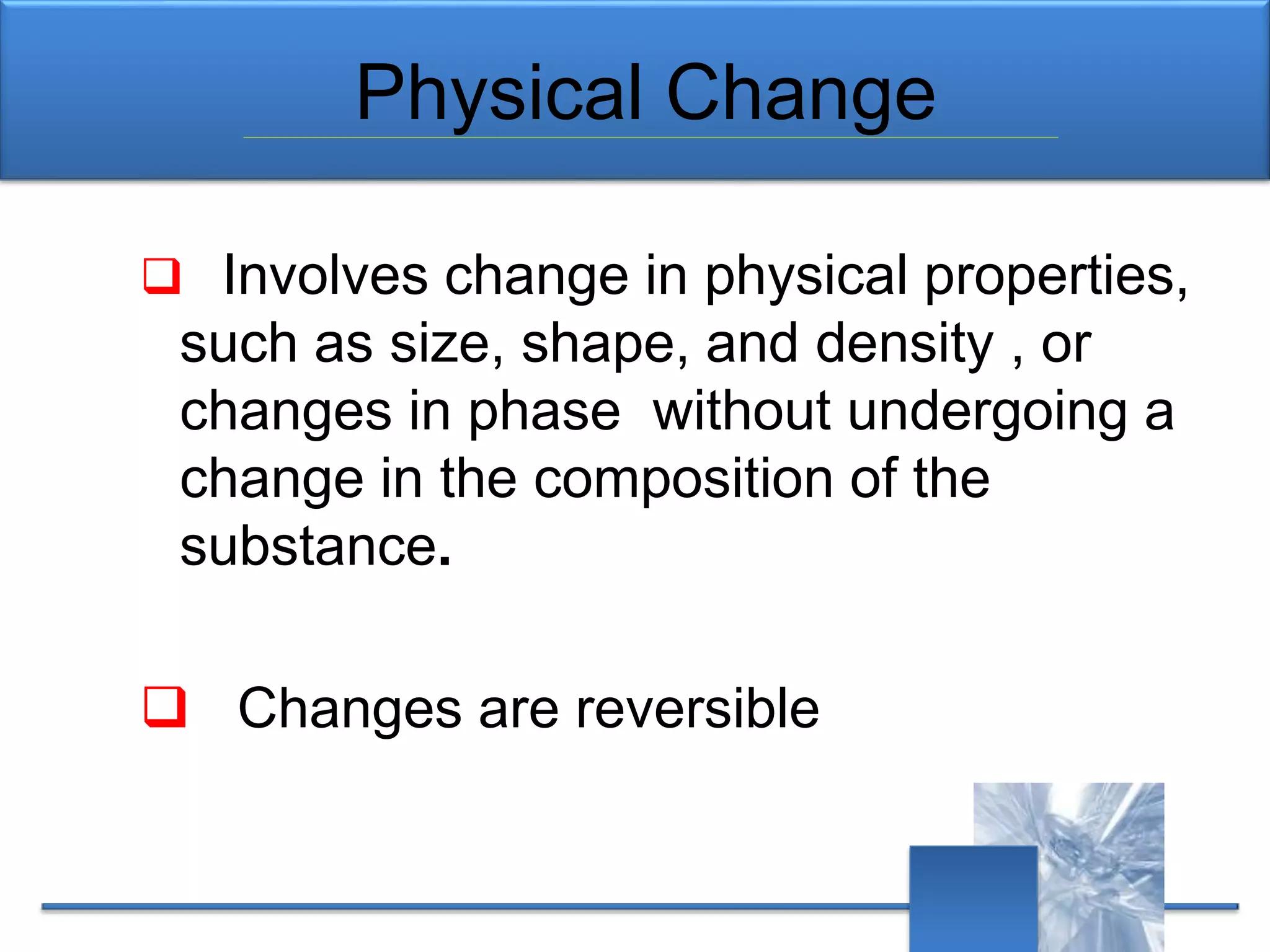 Physical and chemical change | PPTX