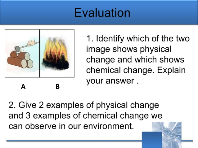 Physical and chemical change | PPTX | Chemistry | Science