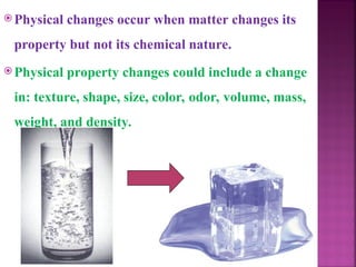 Physical and Chemical Change for Grade 7.ppt