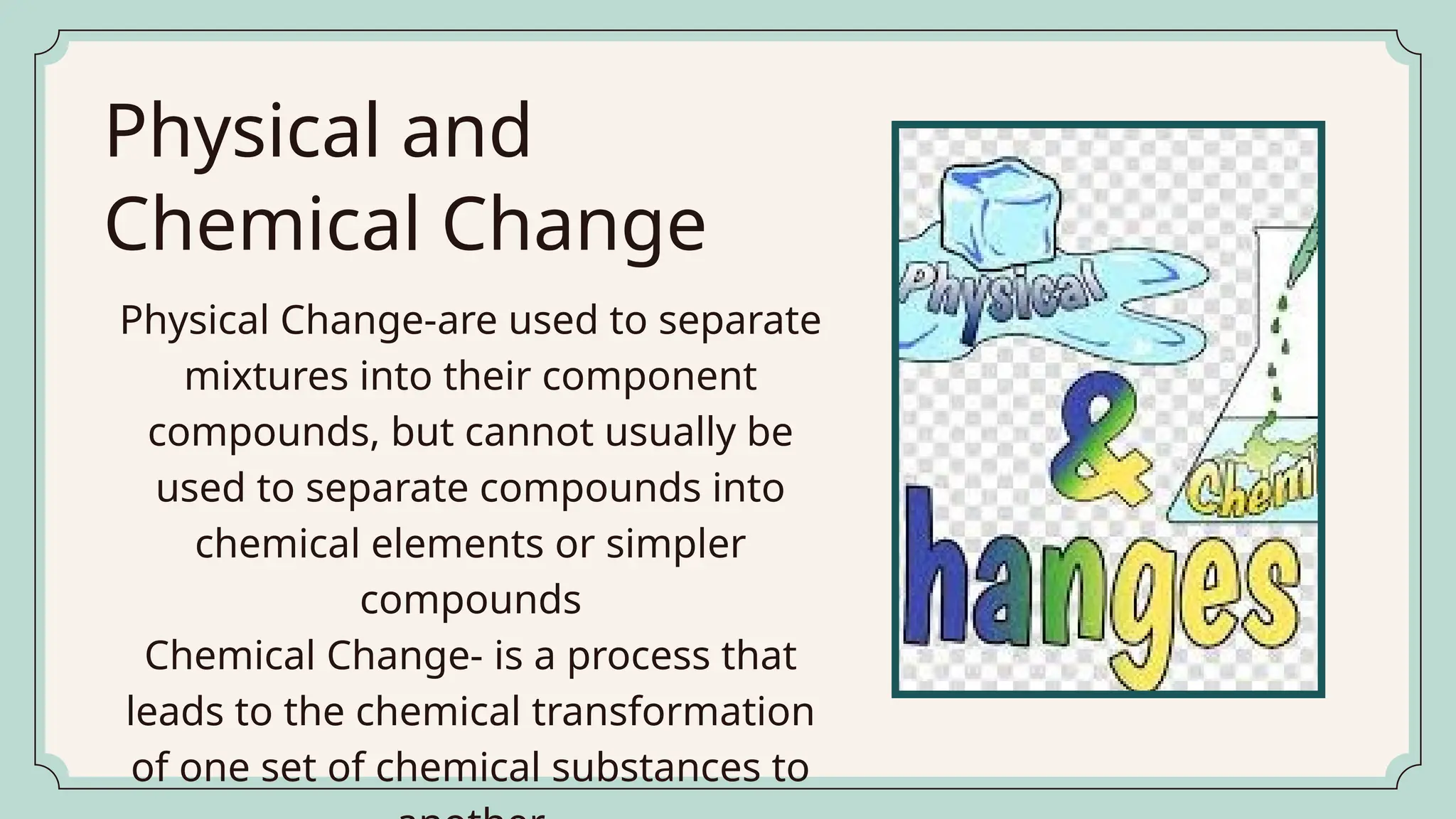physical and chemical change.pptx......... | PPTX