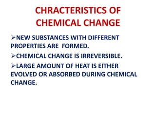 Physical and chemical change class 7TH | PPTX