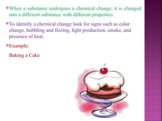 Physical and Chemical Change Grade 6 Elementary School.ppt