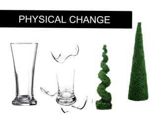 Grade 9, U1-L5 Physical and chemical changes | PPT