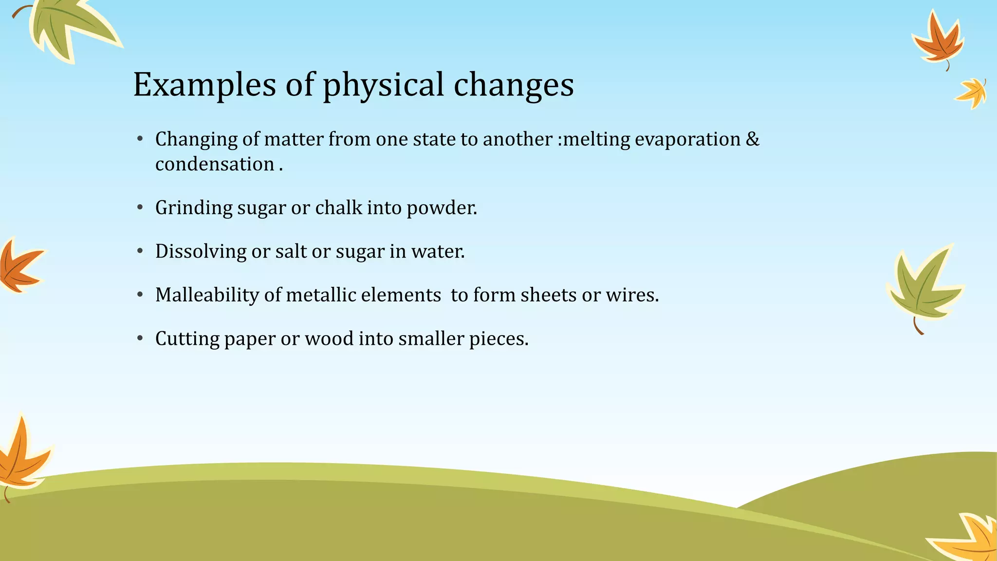 Physical and chemical changes of matter | PPTX