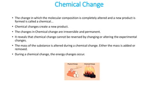 Physical and chemical changes | PPTX