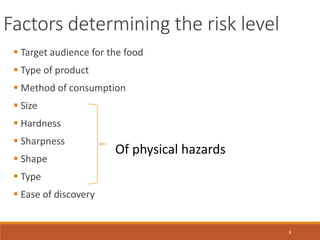 Physical and chemical hazards in food | PPTX