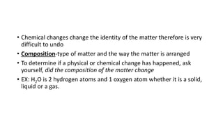 Physical and chemical properties of matter | PPTX