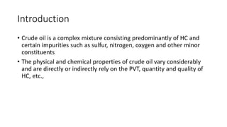 Physical and chemical properties of crude oil | PPTX