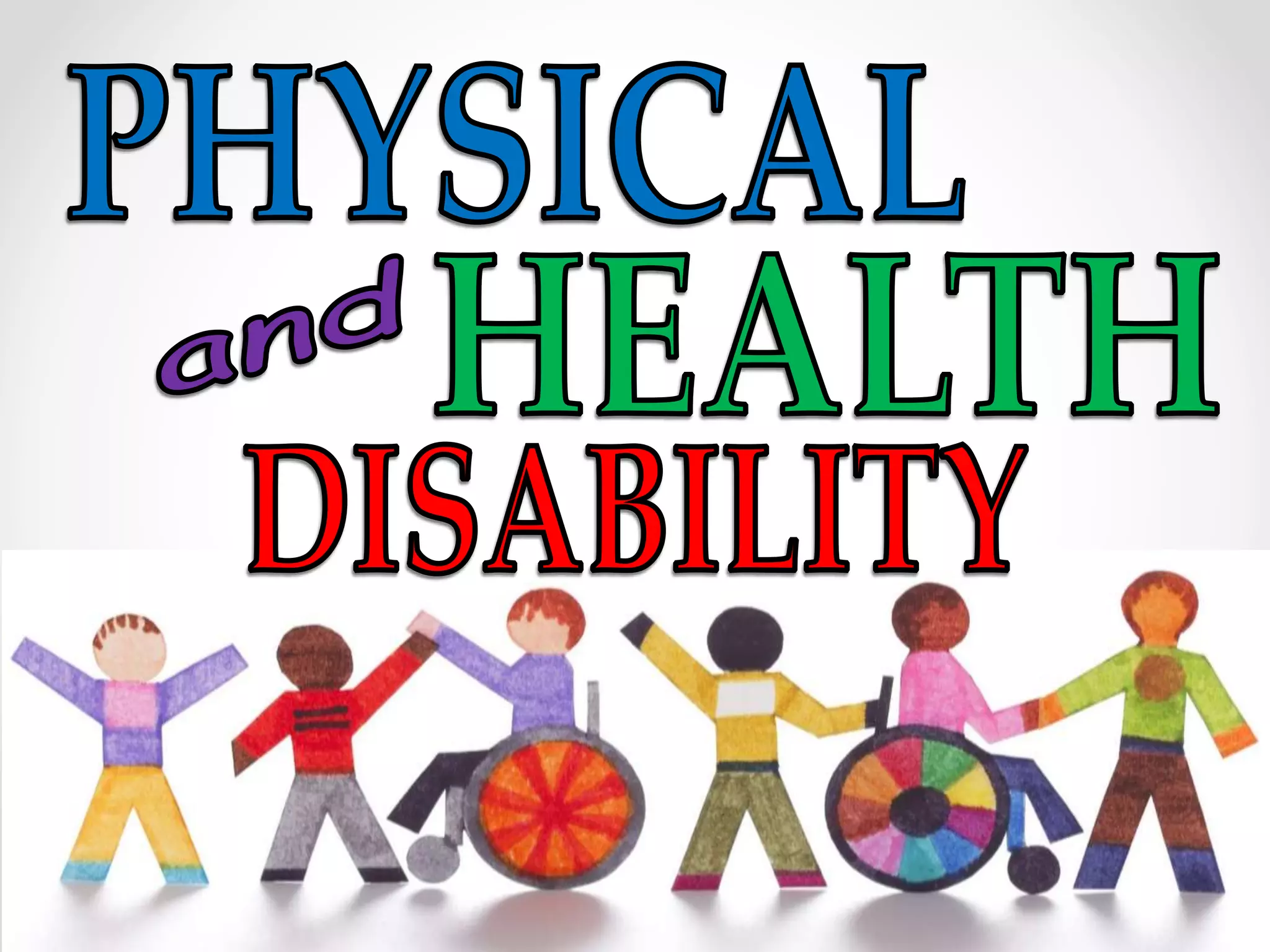Physical and health disabilities | PPTX