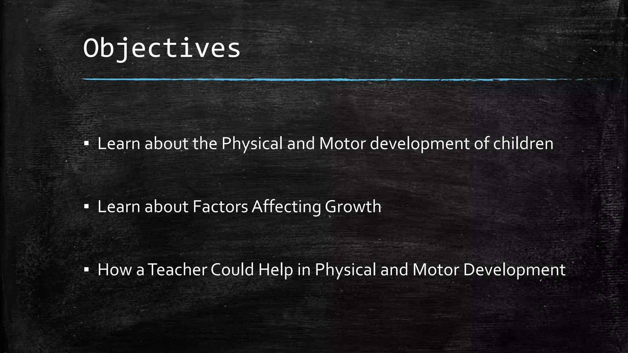 Physical and Motor development.pptx