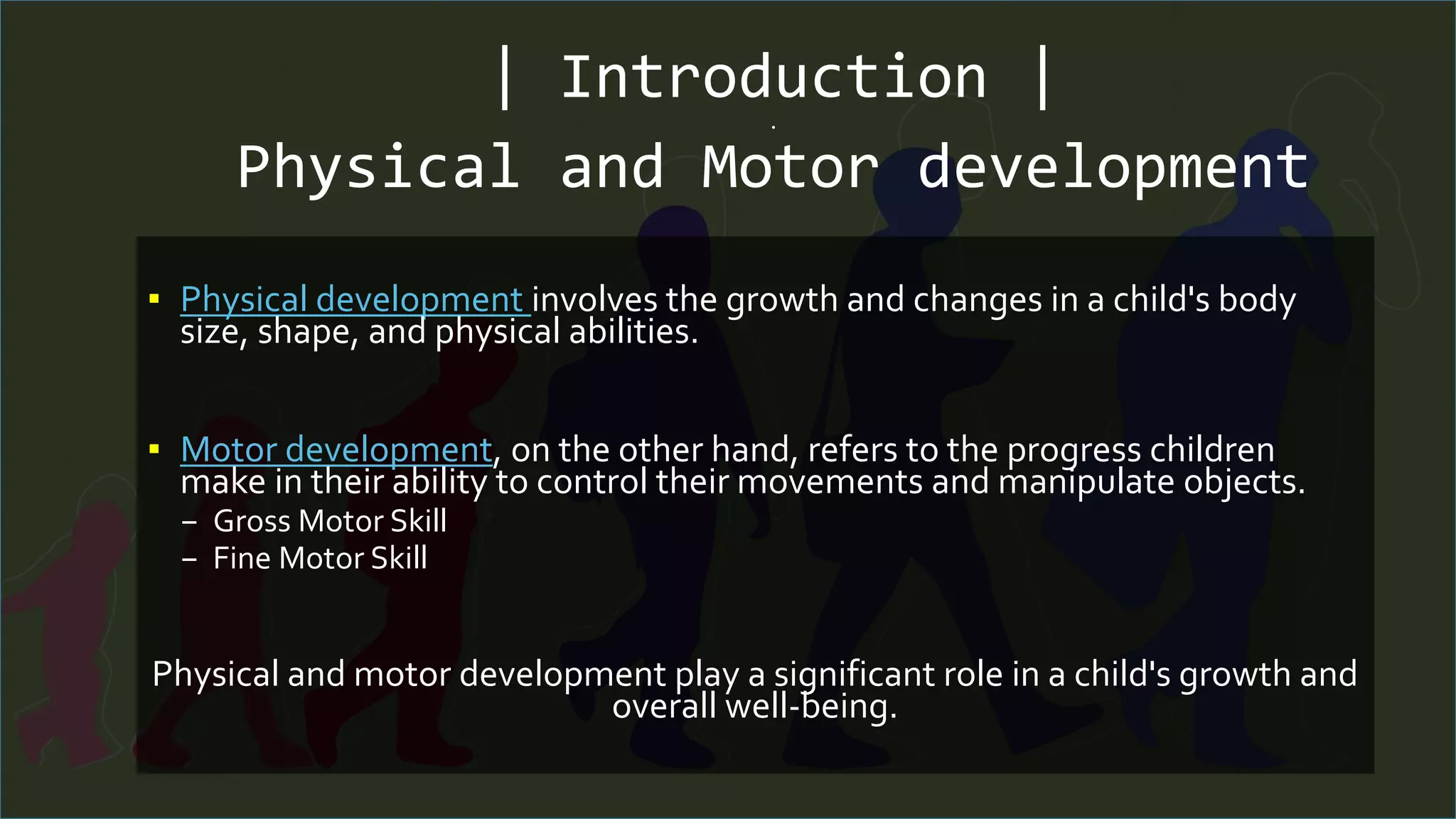 Physical and Motor development.pptx