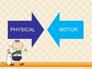 Physical and motor development of children and adolescent | PPTX