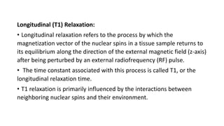 Physical And Physiological Basis Of Magnetic Relaxation, by AALIA | PPTX