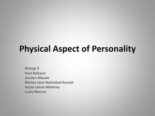 Physical aspect of personality | PPTX