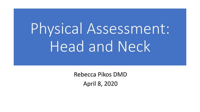 Physical assessment Head and Neck.pptx