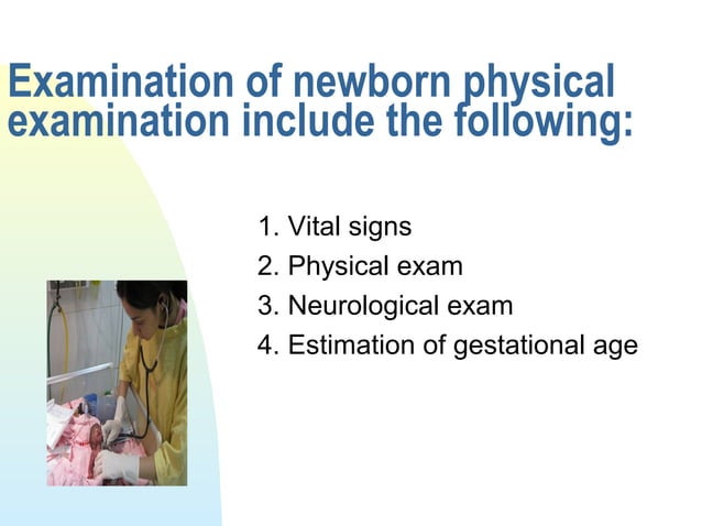 Physical assessment of the neonate | PPT | Pregnancy | Reproductive Health