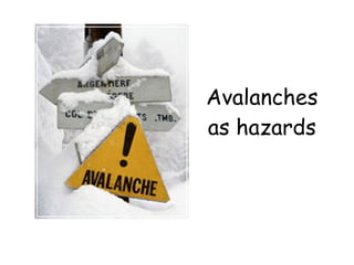 Physical Causes Lesson 3 Avalanche | PPT