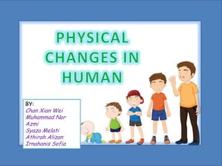 Physical change in human | PPTX