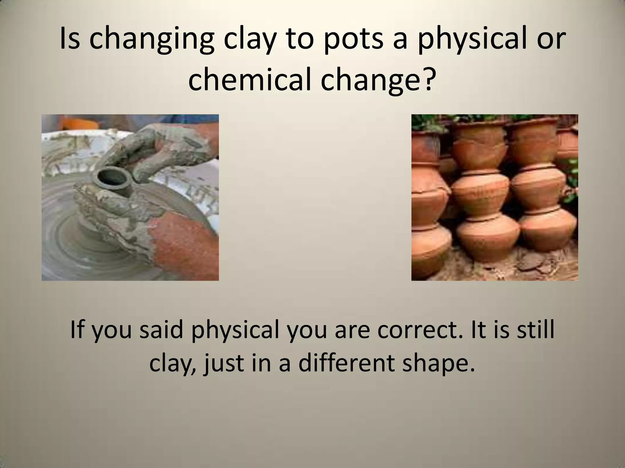 Physical change or chemical change | PPTX