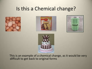 Physical change or chemical change | PPTX | Chemistry | Science