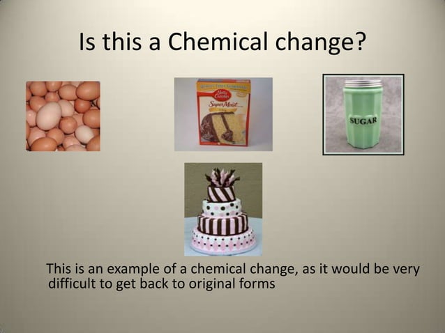 Physical change or chemical change | PPT