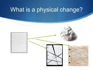 Physical Changes | PPTX