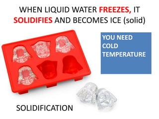 Physical changes. 5 pptx | PPTX | Chemistry | Science