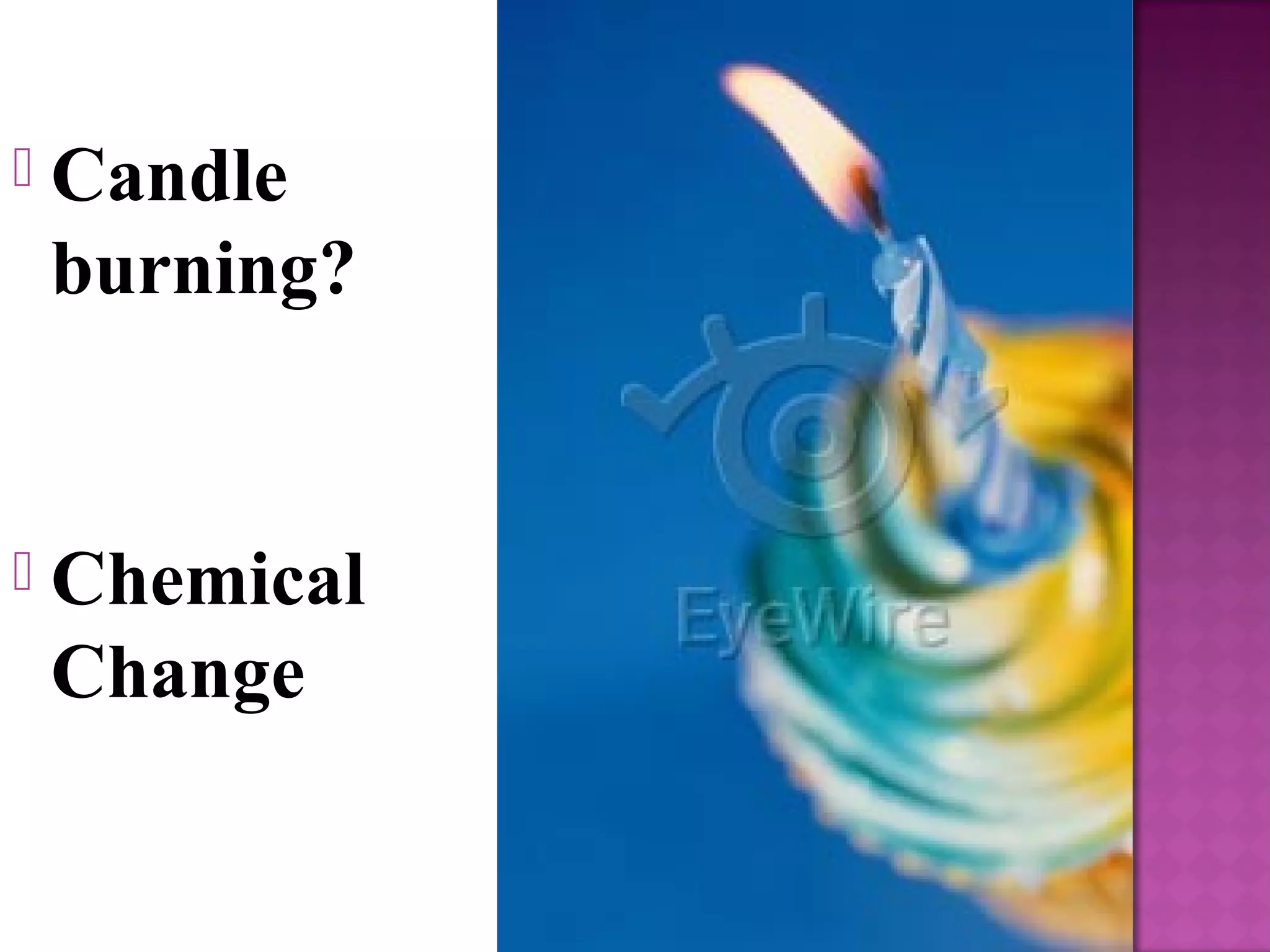 Physical & chemical change | PPT