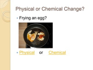 Physical & Chemical Changes | PPT