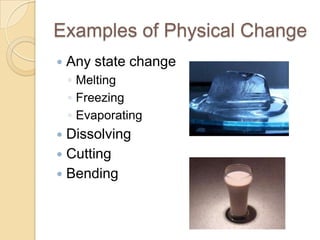 Physical & Chemical Changes | PPTX