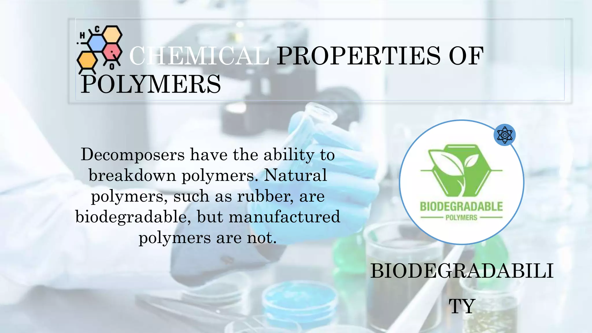 PHYSICAL & CHEMICAL PROPERTIES OF POLYMER.pptx