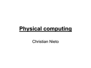 Physical computing | PPTX