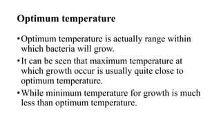 Physical conditions for bacterial culturing | PPT