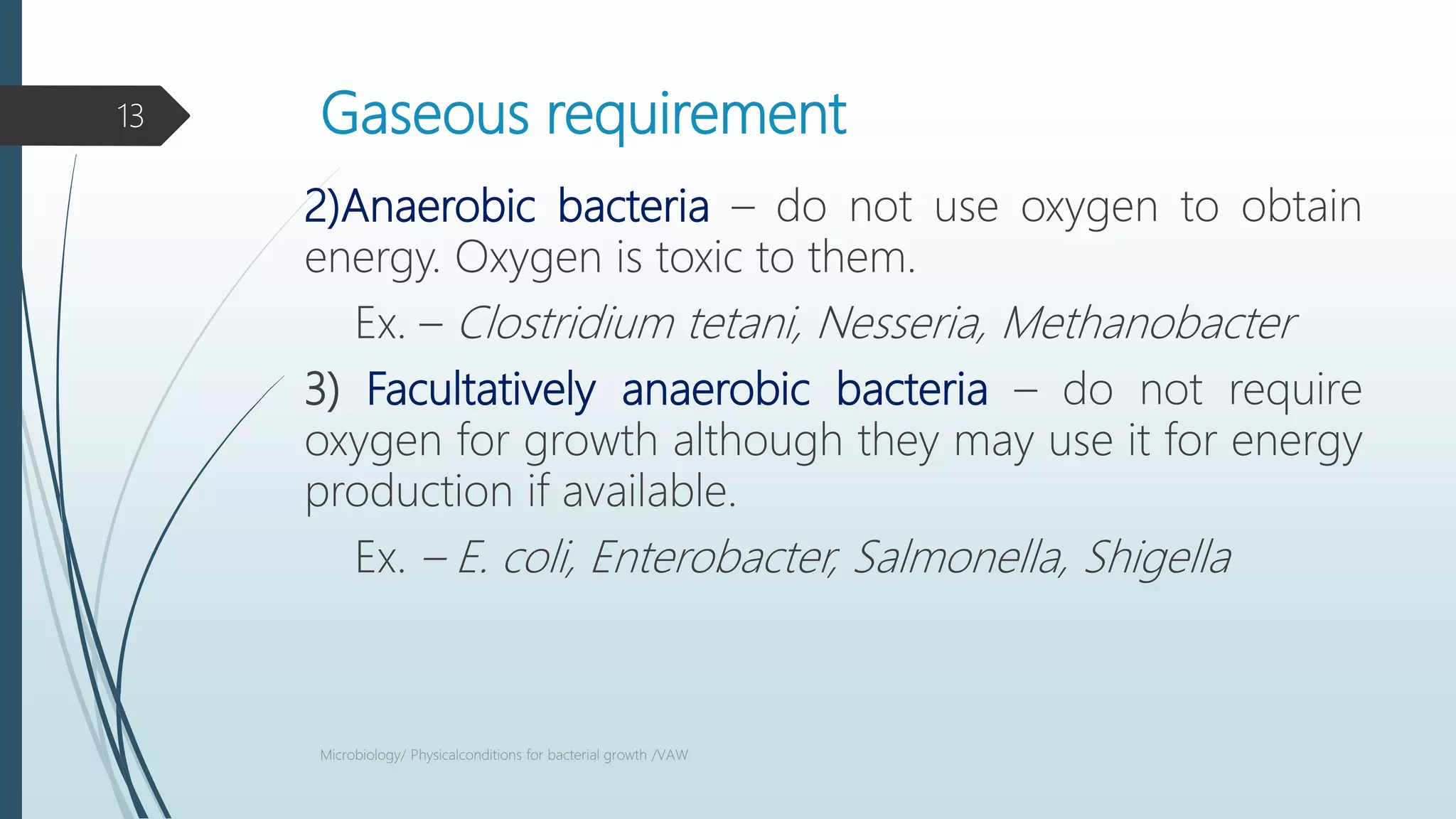 Physical conditions for cultivation of bacteria | PPTX