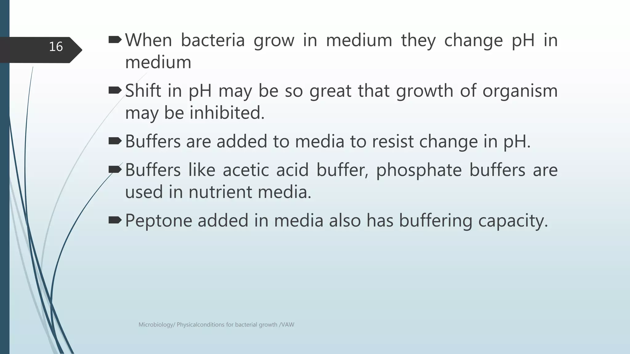 Physical conditions for cultivation of bacteria | PPTX