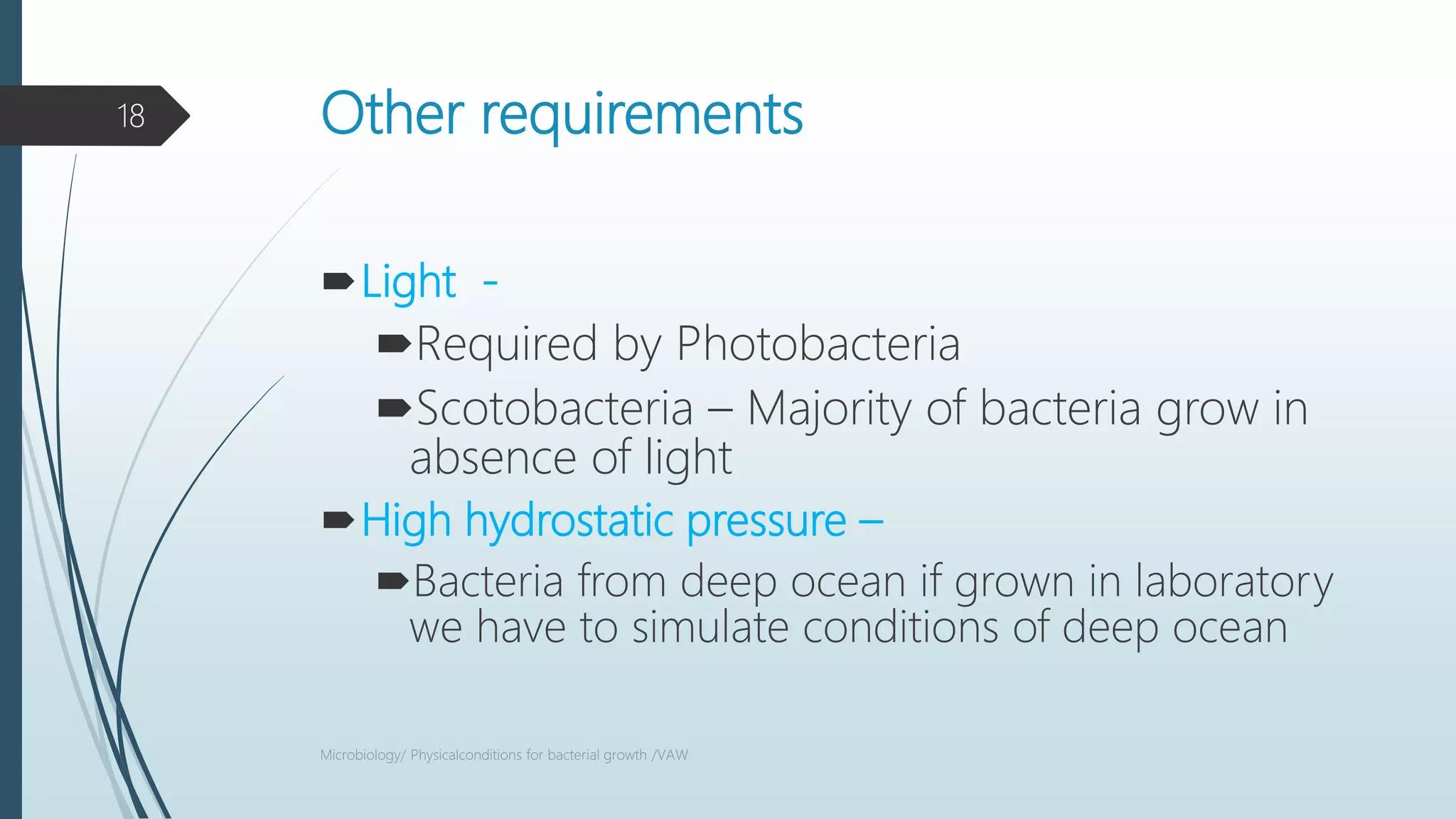 Physical conditions for cultivation of bacteria | PPTX