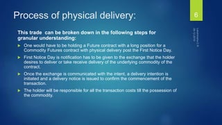 Physical delivery of commodity | PPTX