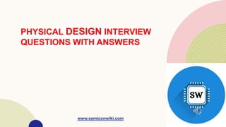 Physical Design & layout design information | PPTX