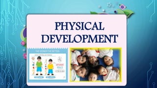 Physical Development in Early Childhood | PPTX