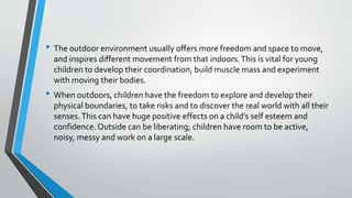 Physical development and outdoors in the eyfs pp | PPTX