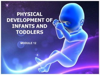 Physical development of infants and toddlerhood | PPT