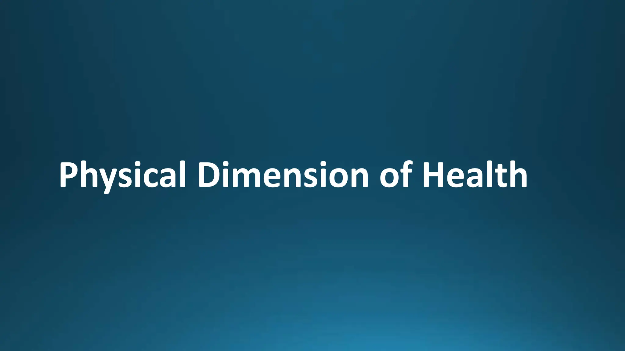 Physical Dimension of Health | PPTX