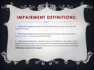 Physical disabilities, health impairments, & adhd presentation | PPTX