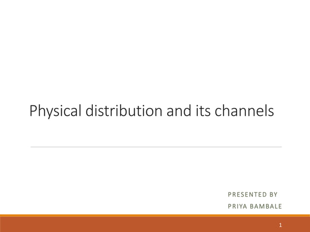 Physical distribution and its channels | PPTX | Business | Business and ...