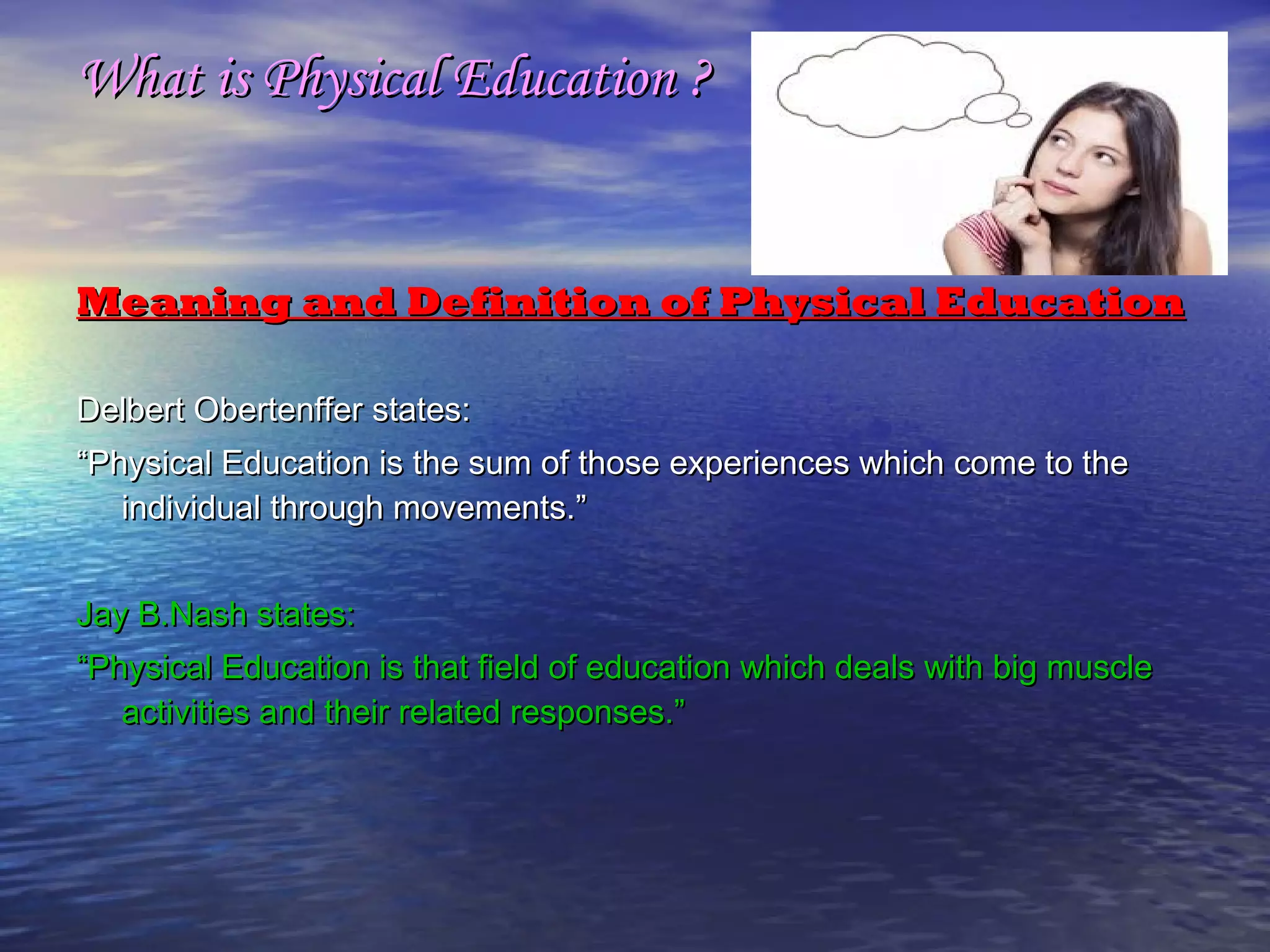 Meaning and Significance of Physical Education | PPT